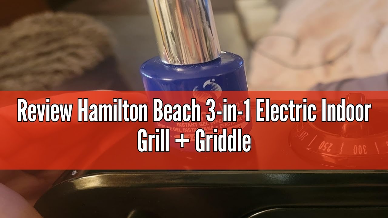 Review Hamilton Beach 3-in-1 Electric Indoor Grill + Griddle, 8-Serving ...