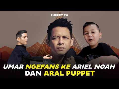 Umar sayang sama Ariel Noah dan Aral puppet #umar #arielnoah # ...
