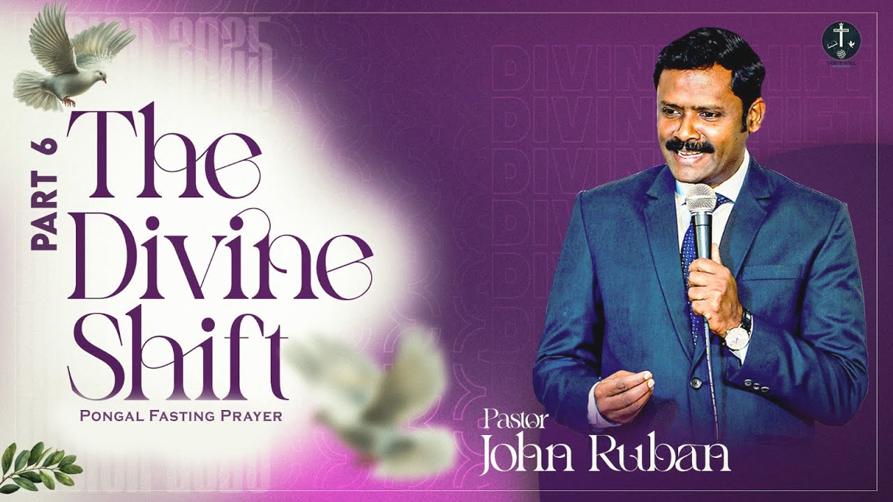 🔴 Retelecast | PART 6 #DIVINE_SHIFT | SERMON SERIES | @PastorJohnRuban ...