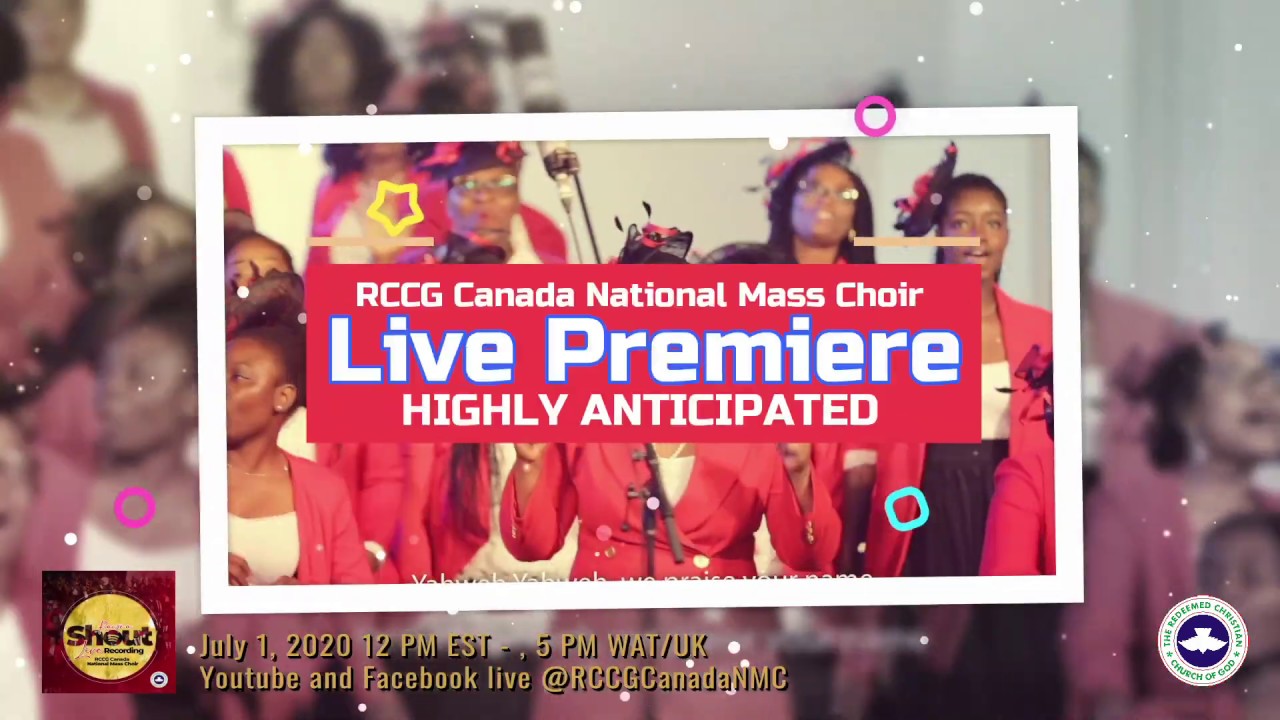 RCCG Canada National Mass Choir Debut Live Recording " Raise A Shout ...