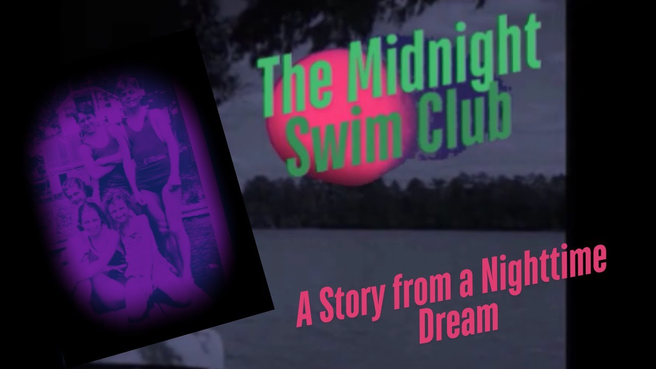 The Midnight Swim Club - A story from a dream - YouTube