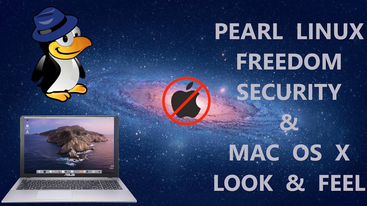 Pearl Linux OS - Linux Security & Freedom | Mac OS X Look & Feel - YouTube