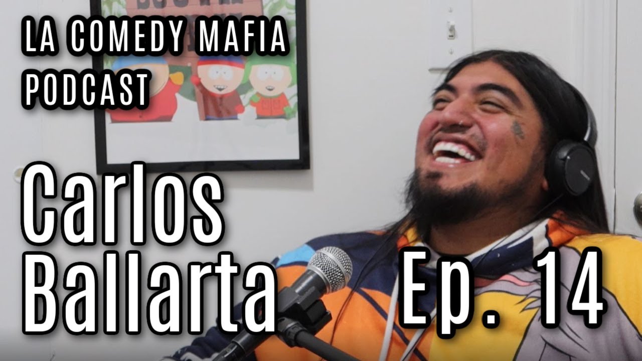 Carlos Ballarta - La Comedy Mafia - EP. 14 #CarlosBallarta #netflix # ...