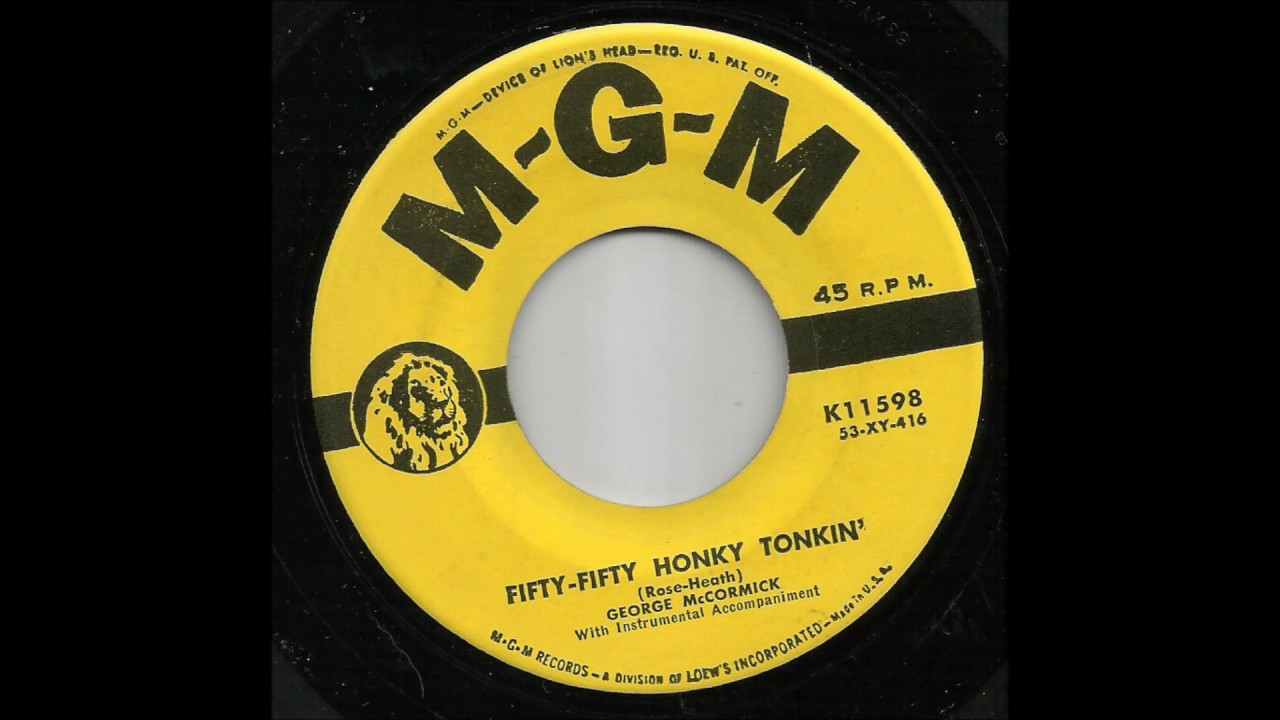 George McCormick - Fifty Fifty Honky Tonkin' - YouTube