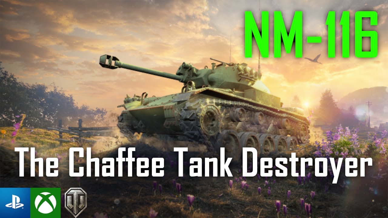 | NM-116 Chaffee Tank Destroyer | World of Tanks Modern Armor | WoT ...