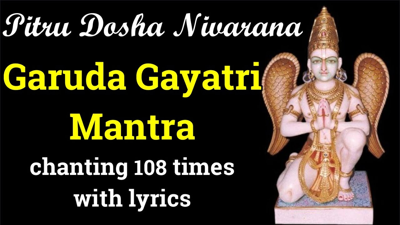 Garuda Gayatri Mantra - 108 Times - Powerful Chants for Good Health ...