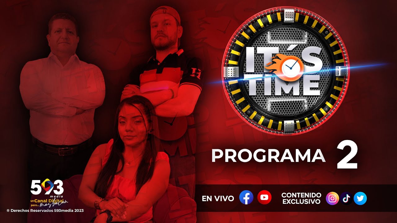 IT'S TIME | PROGRAMA 2 | 593media - YouTube