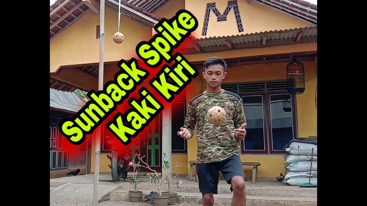 Tutorial Sunback Spike Sepak Takraw (kaki kiri)#part1 - YouTube