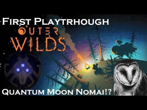 QUANTUM MOON NOMAI?! (OuterWilds Part9) - YouTube