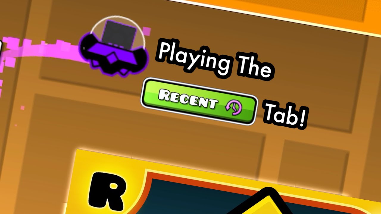 Playing The Recent Tab In Geometry Dash! - YouTube