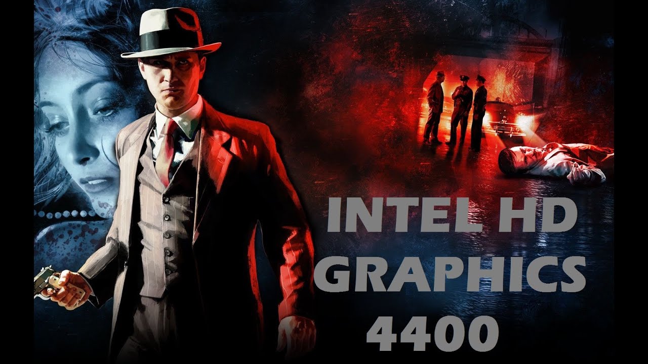 L.A.Noire Intel Hd Graphics Family - YouTube