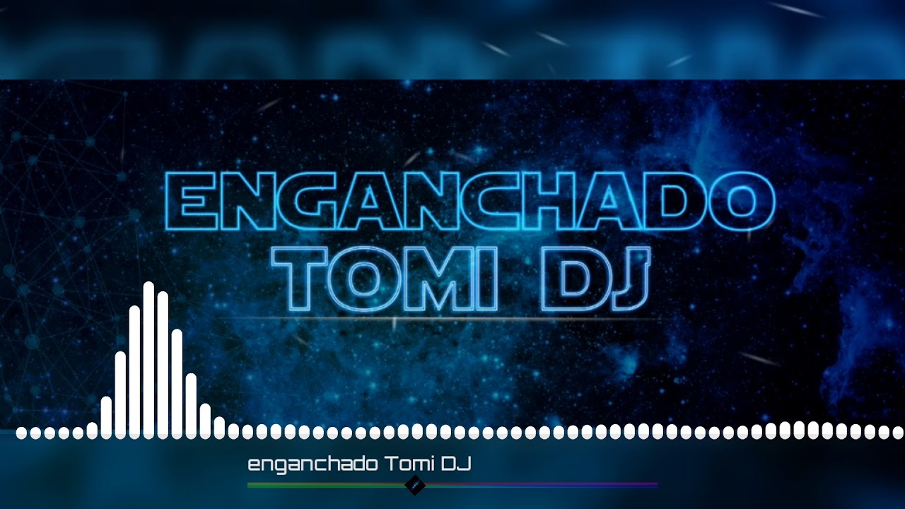 enganchado Tomi DJ - YouTube Music