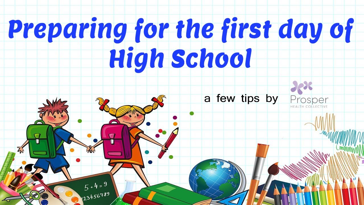 Preparing For The First Day Of High School A Few Tips Back To School preparing-for-the-first-day-of-high-school-a-few-tips-back-to-school