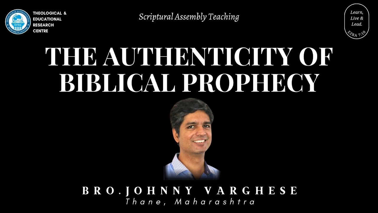The Authenticity of Biblical Prophecy - Bro. Johnny Varghese - YouTube