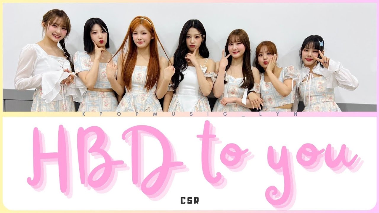 CSR (첫사랑) ~ HBD To You ~ Lyrics Video [ROMANIZATION EASY] - YouTube