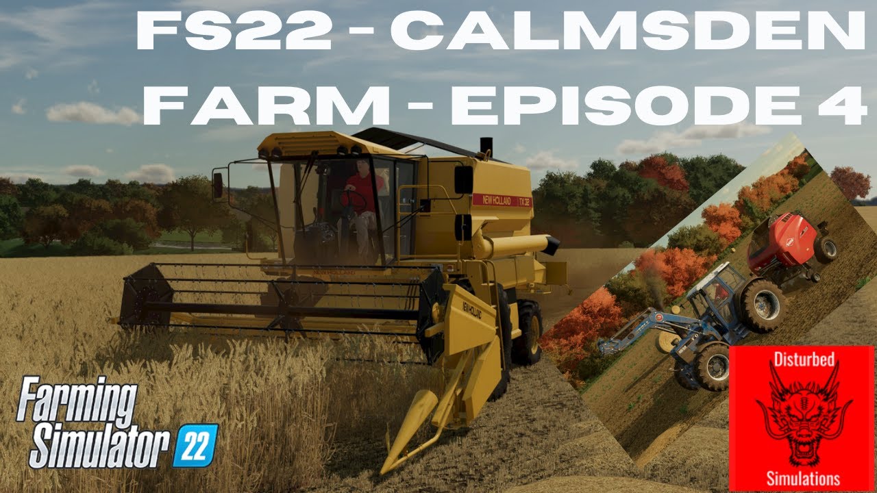 FS22- Calmsden Farm - Episode 4 - YouTube