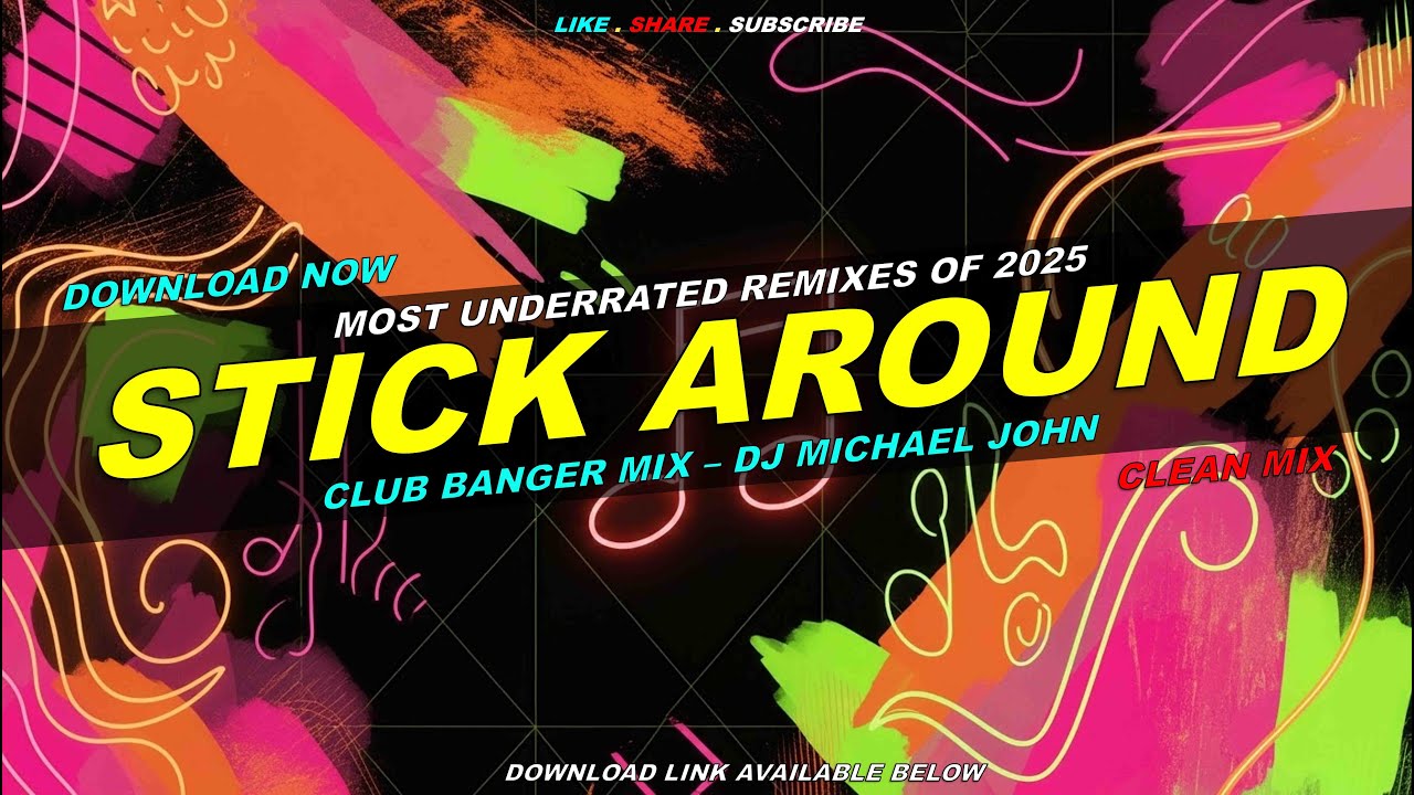 Most Underrated Remixes of 2025 - Stick Around Club Banger Mix - Dj ...