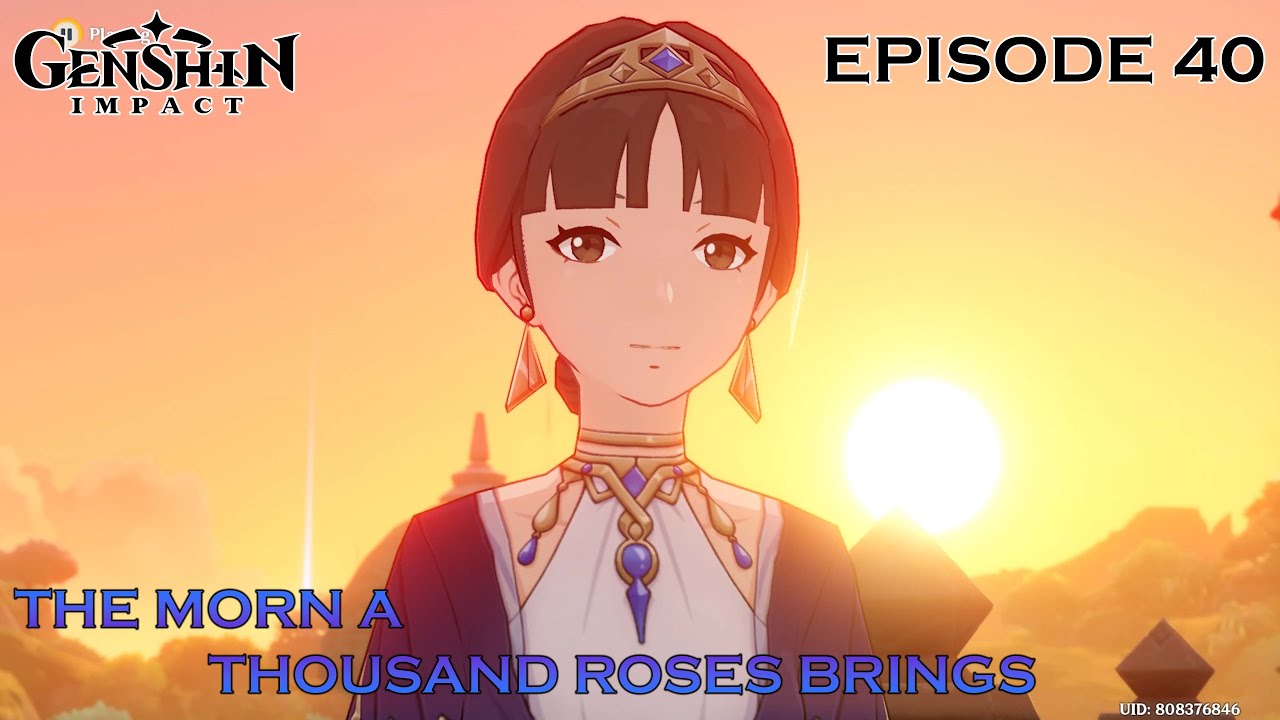 Genshin Impact - Chapter 3 Act 2: The Morn A Thousand Roses Brings ...