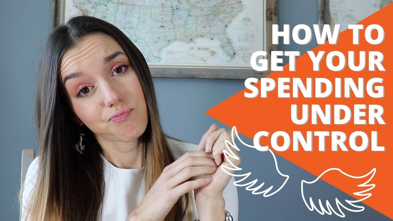 How To Get Your Spending Under Control - YouTube