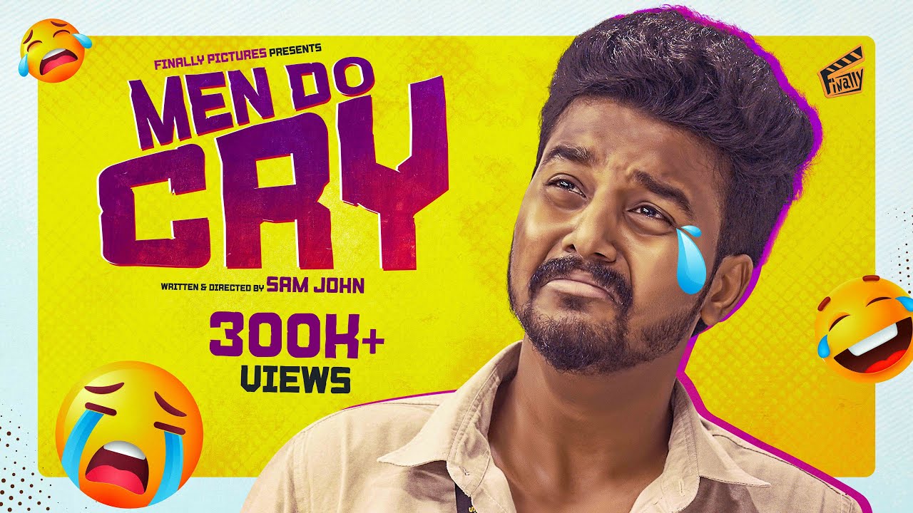 Men Do Cry 🥲 | Ft. Tanisha, Partha Sarathy | Sam John | 4K | Finally ...