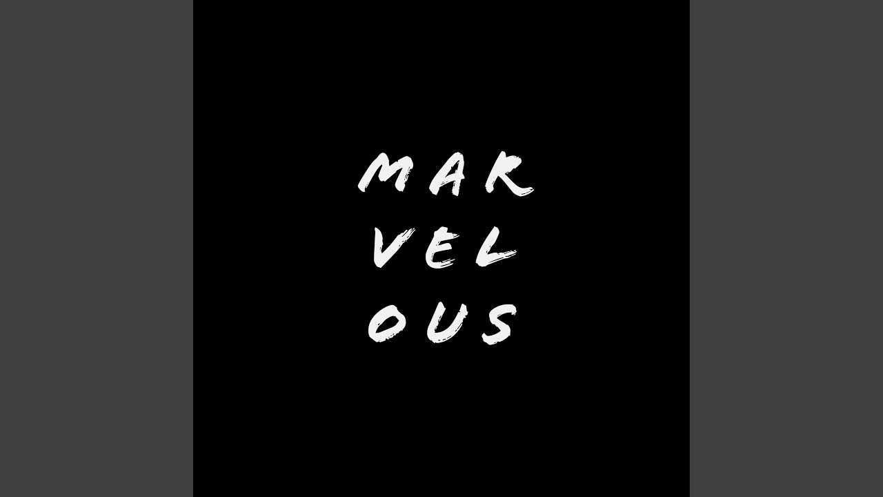 Marvelous - YouTube