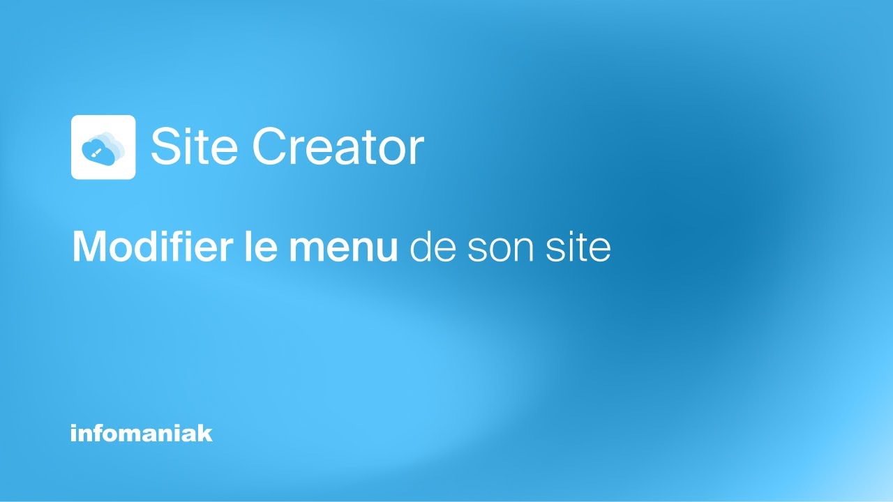 Comment Modifier le Menu de Votre Site avec Site Creator - Tutoriel Complet - YouTube
