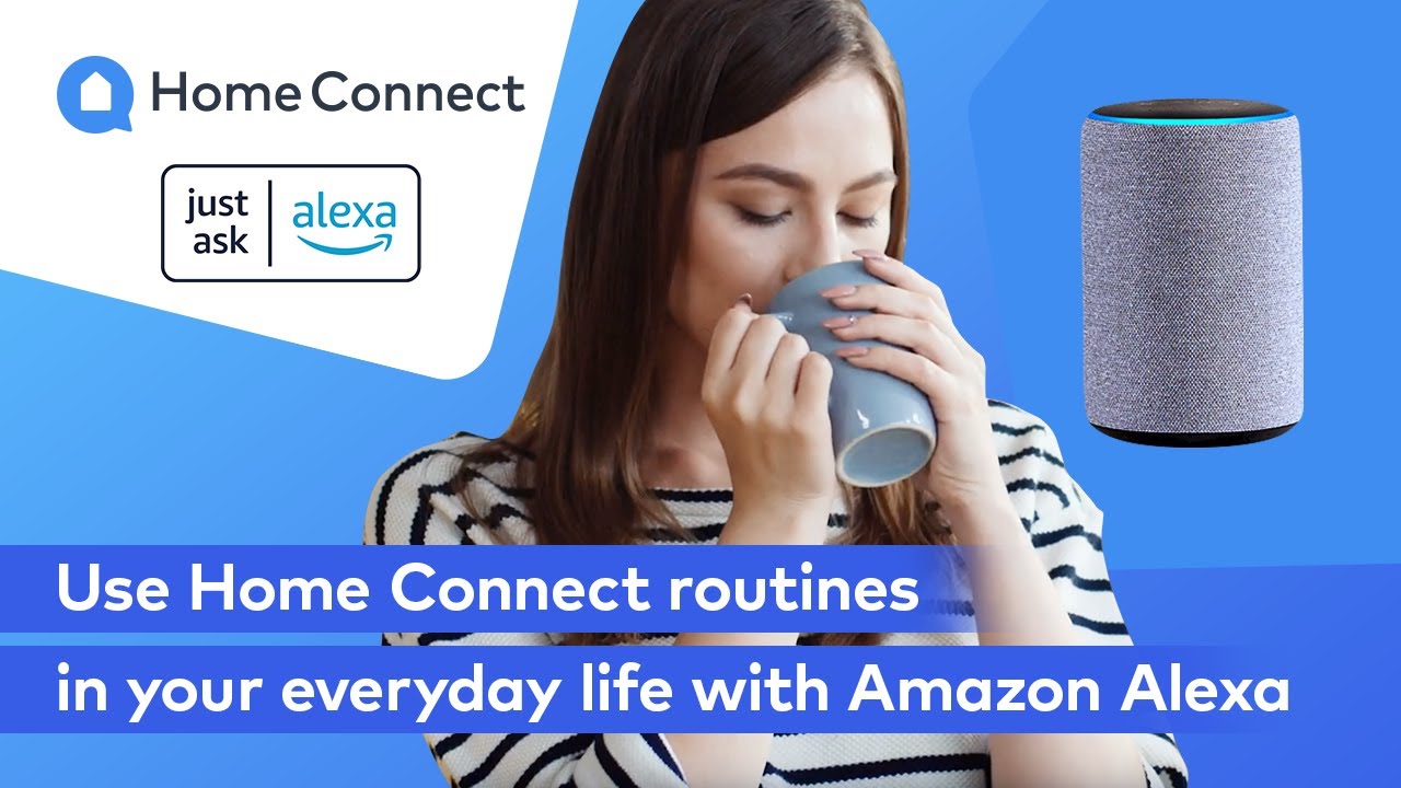 Create your personal routines with Amazon Alexa and Home Connect - YouTube
