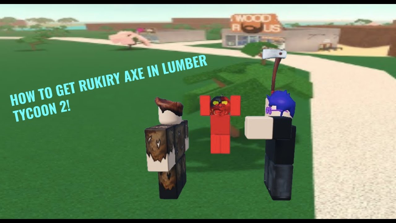 How To Get the Rukirye Axe in Lumber Tycoon 2! - YouTube