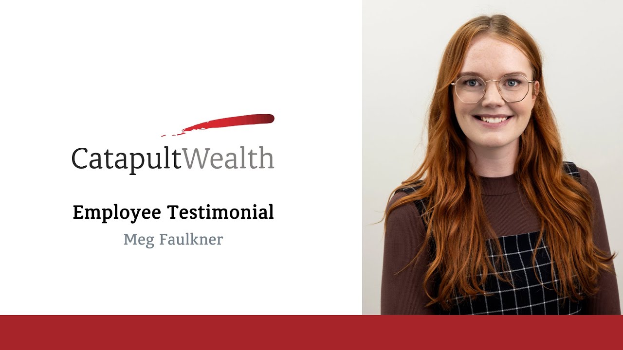 CATAPULT WEALTH | Employee Testimonial: Meg Faulkner - YouTube