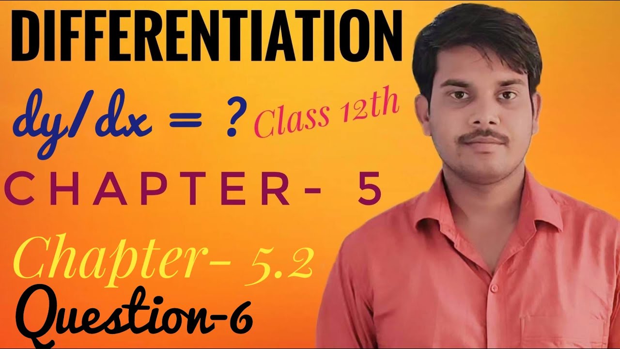 Differentiation 5.2 Question 6 । class 12th Differentiation Chapter 5.2 Question 6 । IIT JEE ...