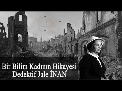 Bir Bilim Kadınının Hayatı: Dedektif Jale İnan