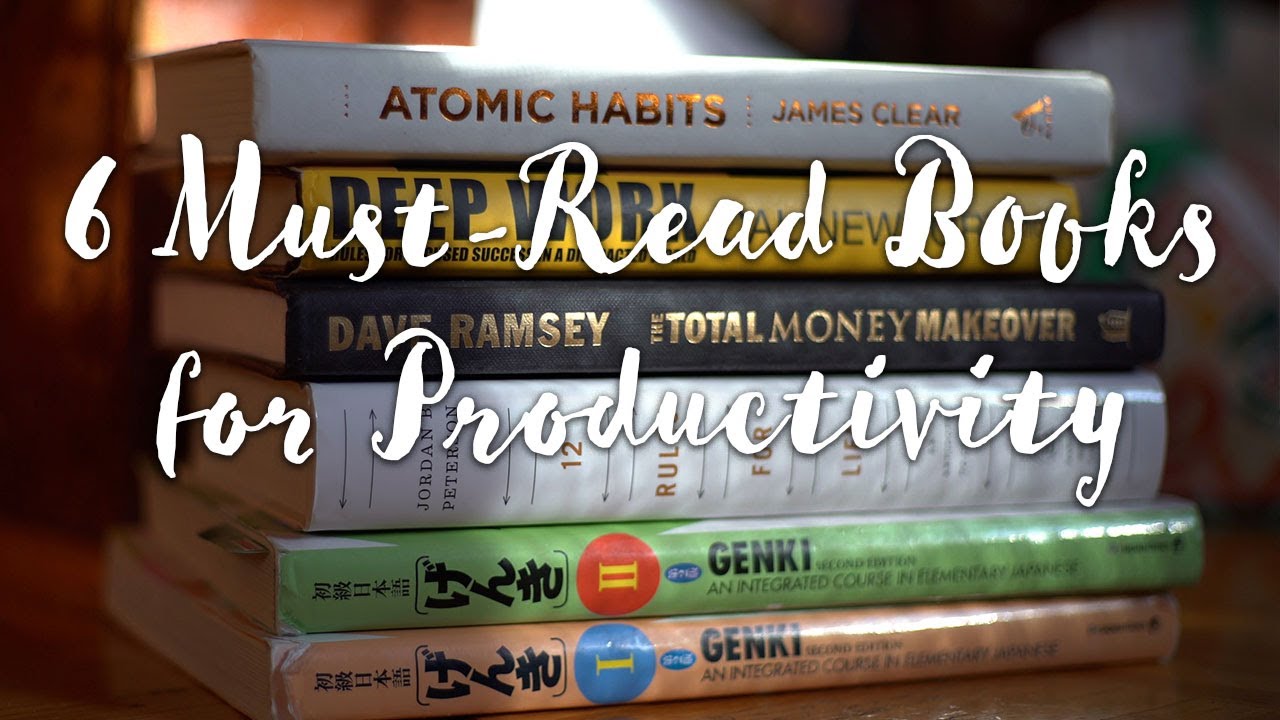 6 Must-Read Productivity Books & How to Make Reading a Habit - YouTube