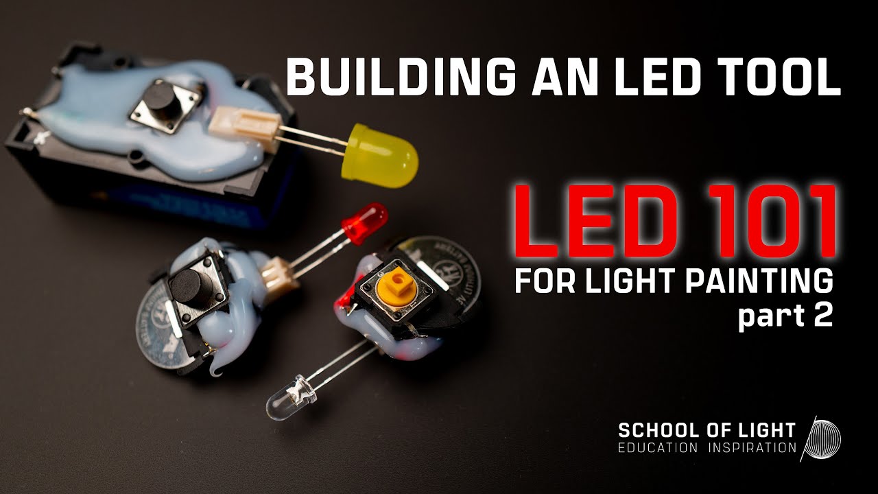 LEDs FOR LIGHT PAINTING 101 - Making an LED Tool - YouTube