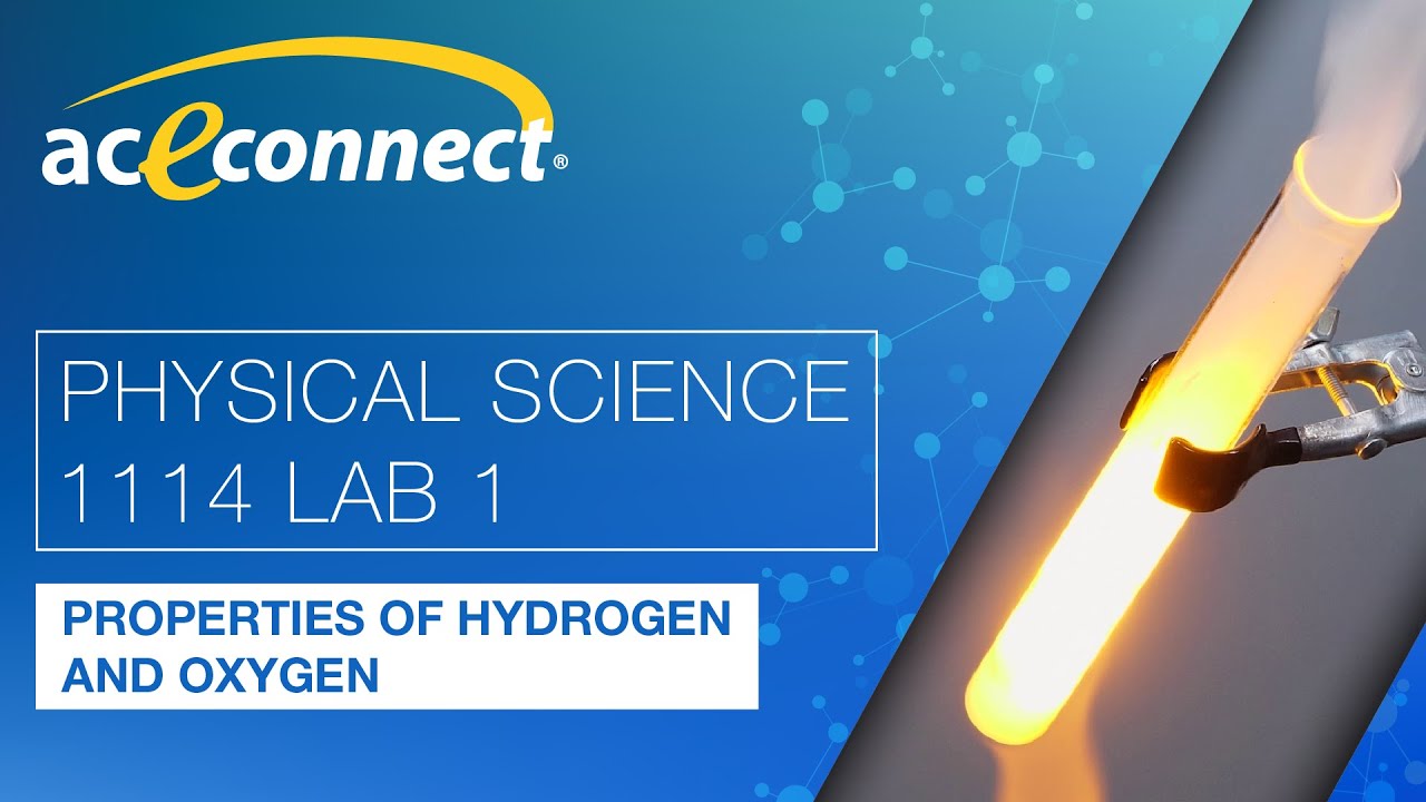 Physical Science 1114 Lab 1 || Properties of Hydrogen and Oxygen - YouTube