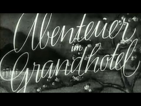 ✠ Abenteuer im Grandhotel (Deutscher Spielfilm│Uncut 1942)