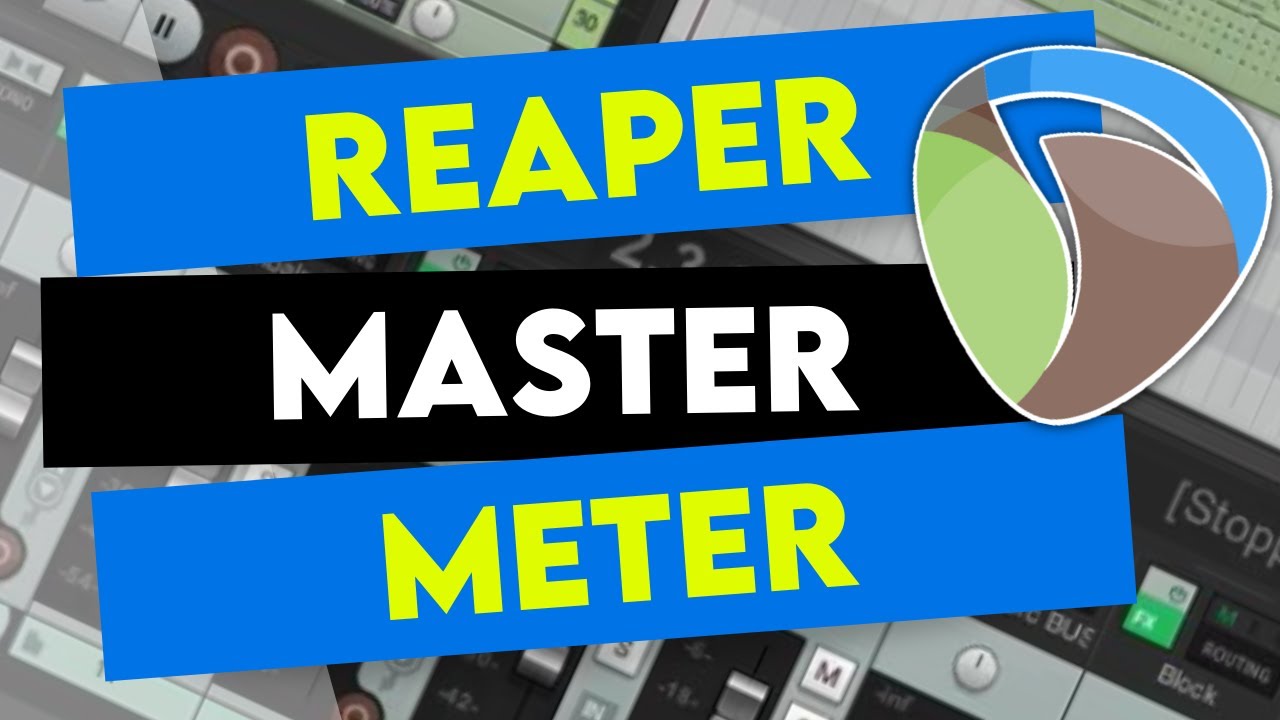 REAPER Master Meter Beginners Guide! ( Plus, Master VU Settings) - YouTube