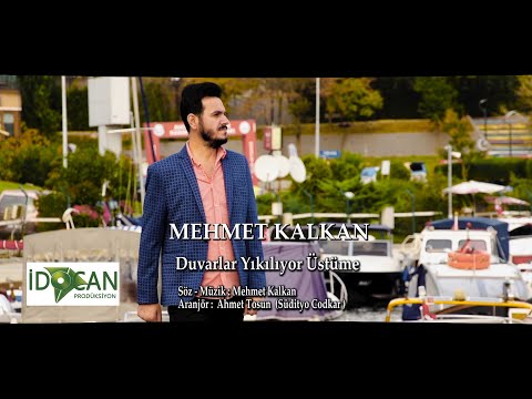 Mehmet Kalkan - Duvarlar Yıkılıyor Üstüme 2020