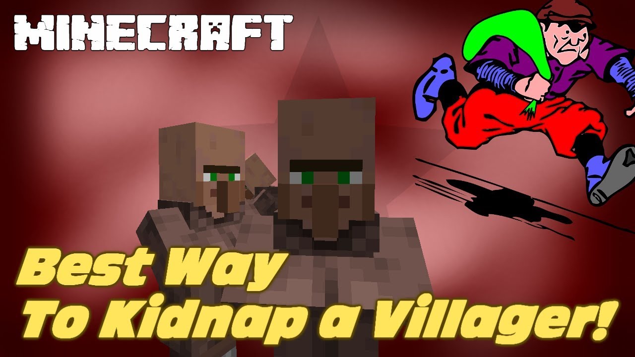 MINECRAFT | Best Way to Kidnap a Villager! 1.14 - YouTube