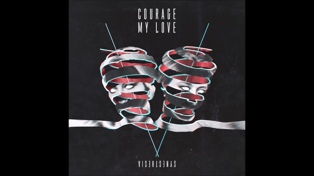Courage My Love - Synesthesia [Album Synesthesia] - YouTube