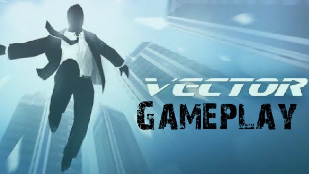 Vector gameplay - YouTube