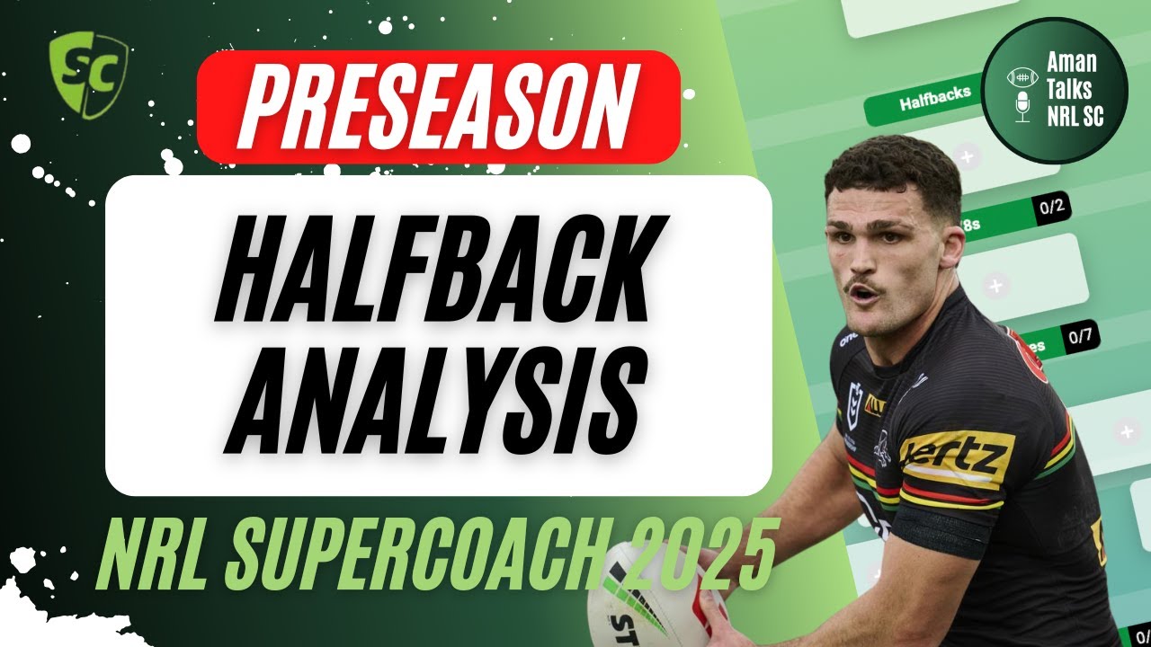HALFBACK POSITION ANALYSIS | NRL SuperCoach 2025 - YouTube