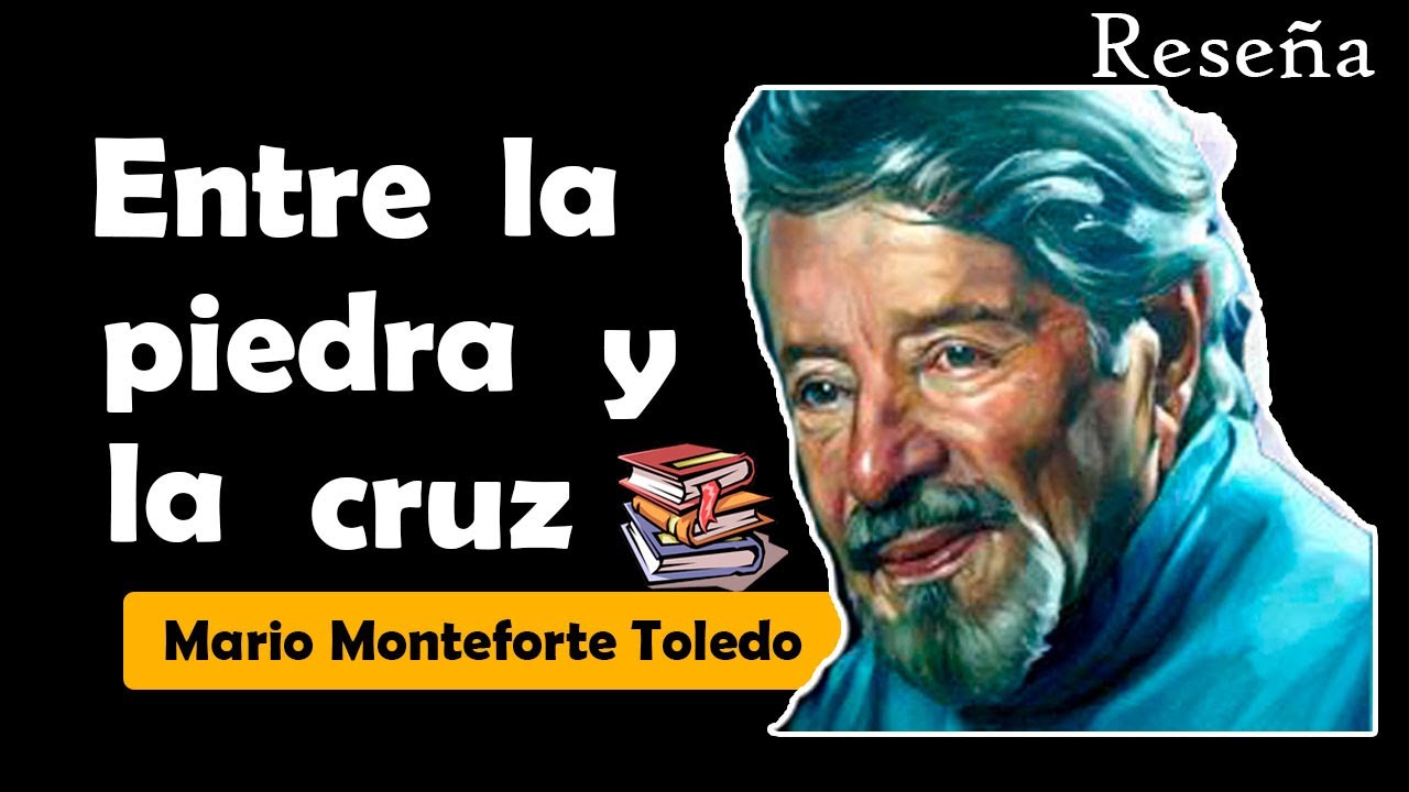 Entre la PIEDRA y la CRUZ 📚 Mario Monteforte - LIBRO Reseña - YouTube