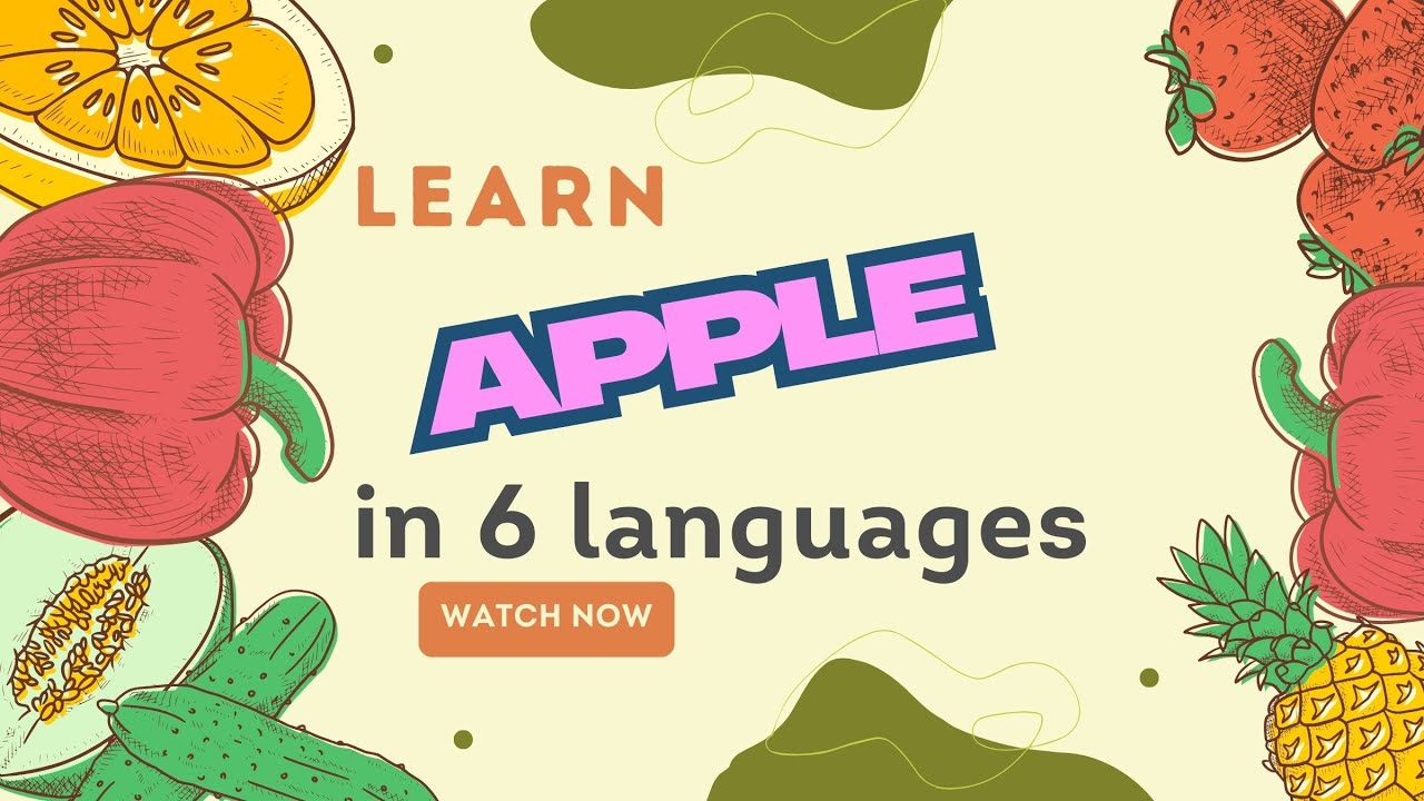 Learn the word Apple in 6 Languages— Effortless & Fast! - YouTube