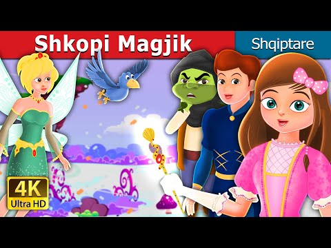 Shkopi Magjik | The Magic Wand Story in Albanian | Perralla per femije | Perralla Shqip