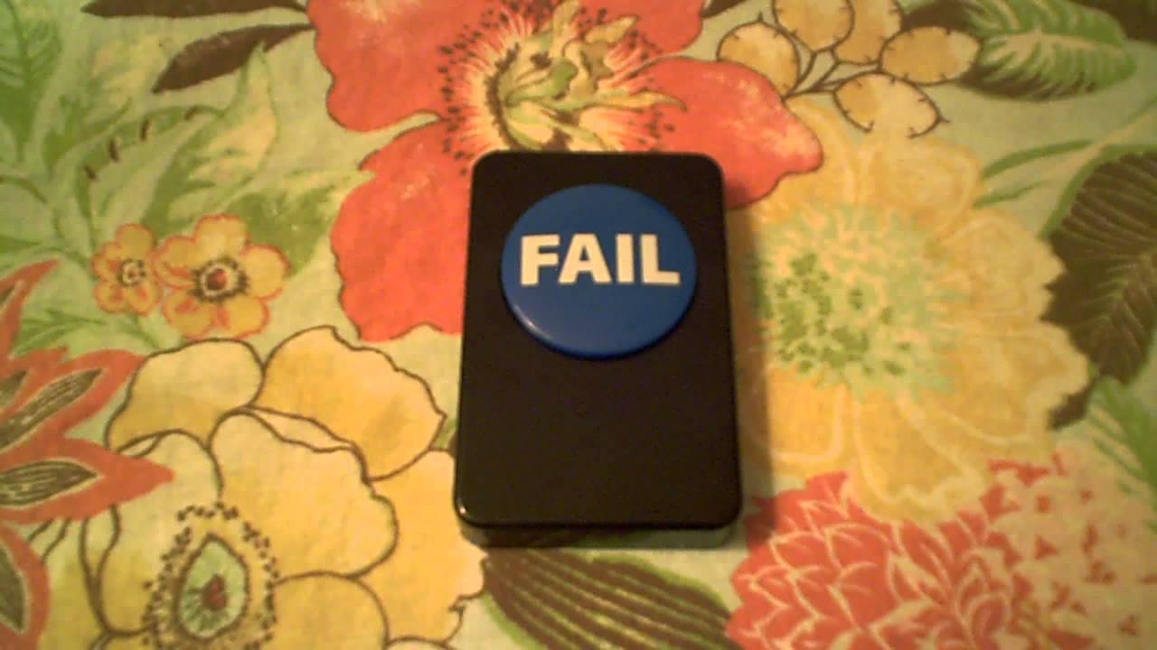 FAIL button - YouTube