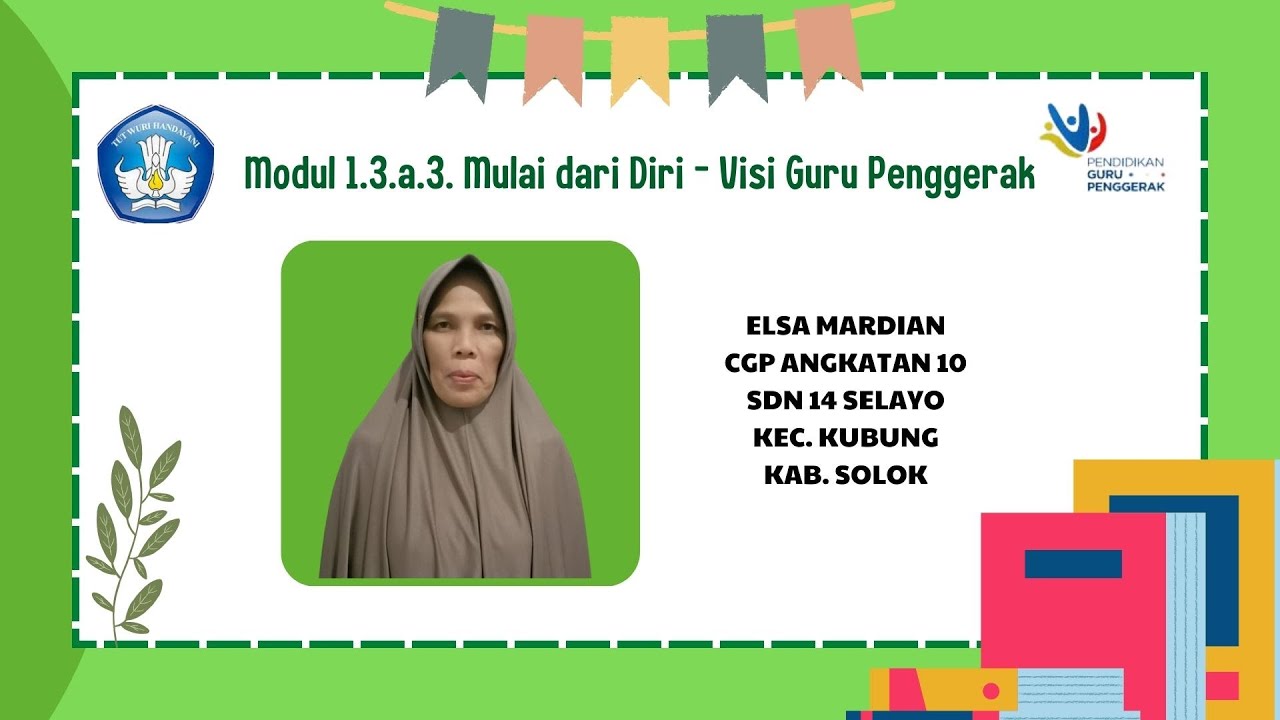1.3.a.3 Mulai dari Diri - Visi Guru Penggerak_ Elsa Mardian_ CGP A 10 ...