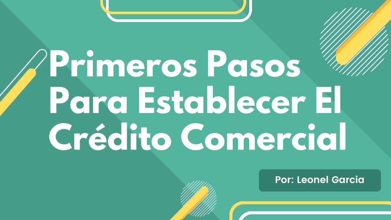Primeros Pasos para crear el Credito Comercial - YouTube