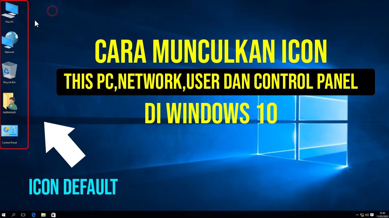 Cara MunculKan Icon Default Windows 10 | This PC,User,Control Panel ...