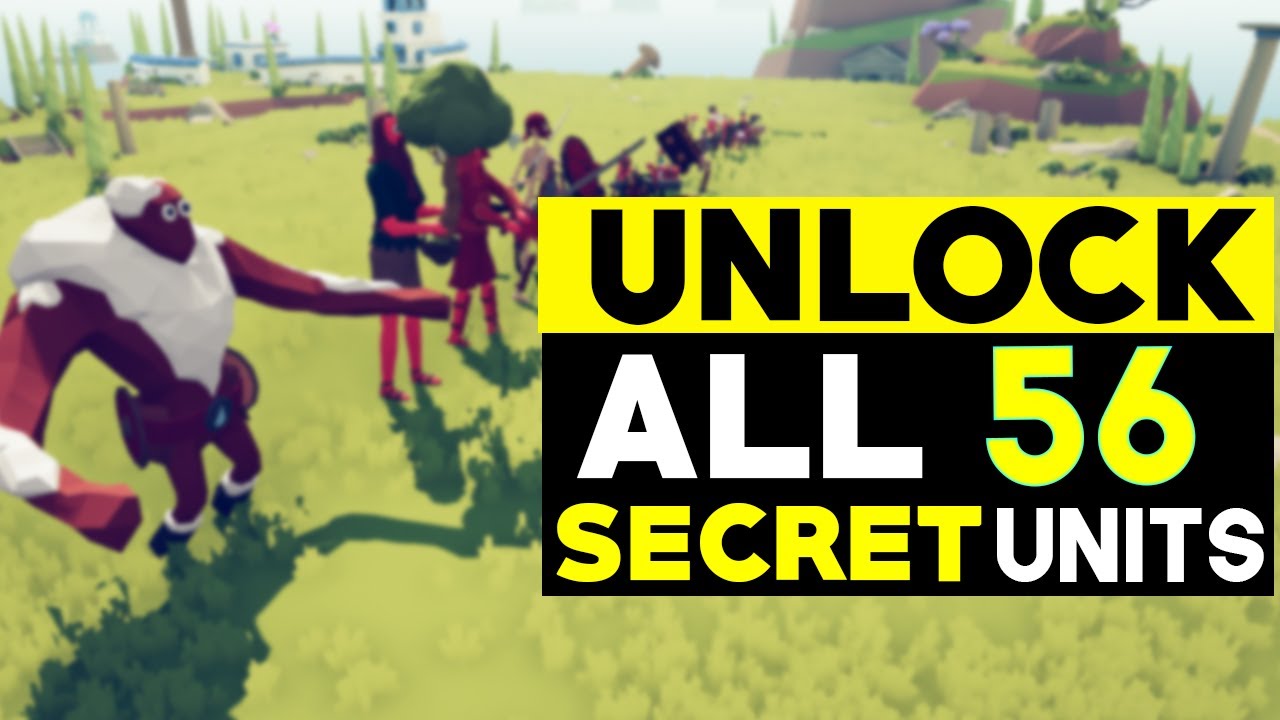 TABS - HOW TO UNLOCK ALL SECRET UNITS - 56 SECRET UNITS for 2021 ...