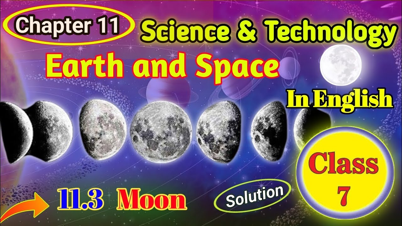 Class 7 Science and Technology | Chapter 11 Earth and Space | Lesson 3 ...